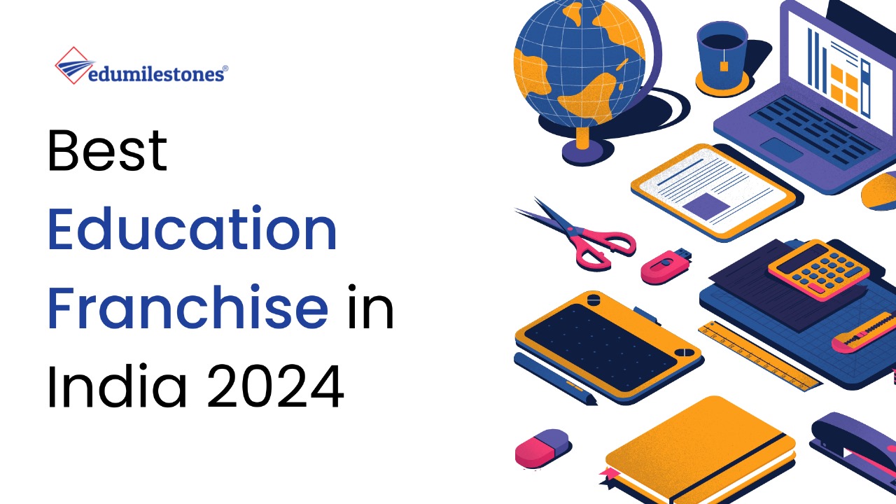 Best 5 Education Franchises in India for 2024